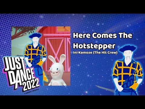 Here Comes The Hotstepper | Just Dance 2022 Unlimited - YouTube