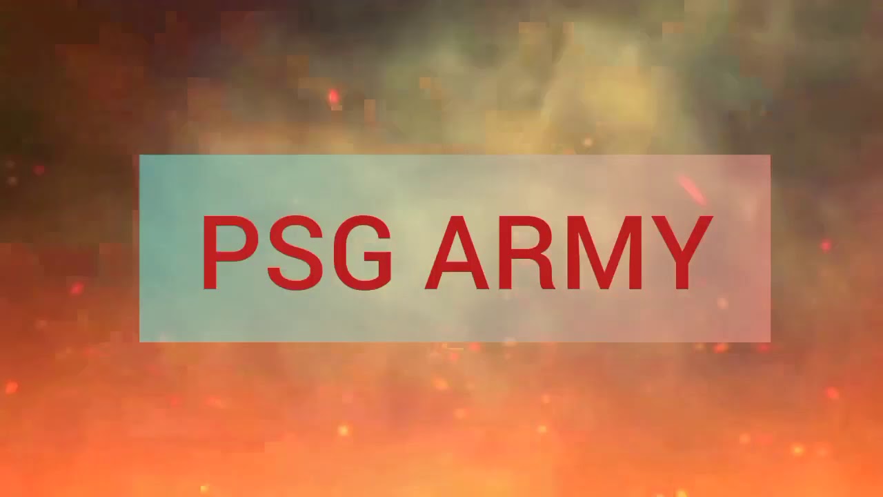 PSG ARMY - YouTube