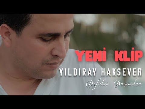 Yıldıray Haksever - Defolun Başımdan klip 2024