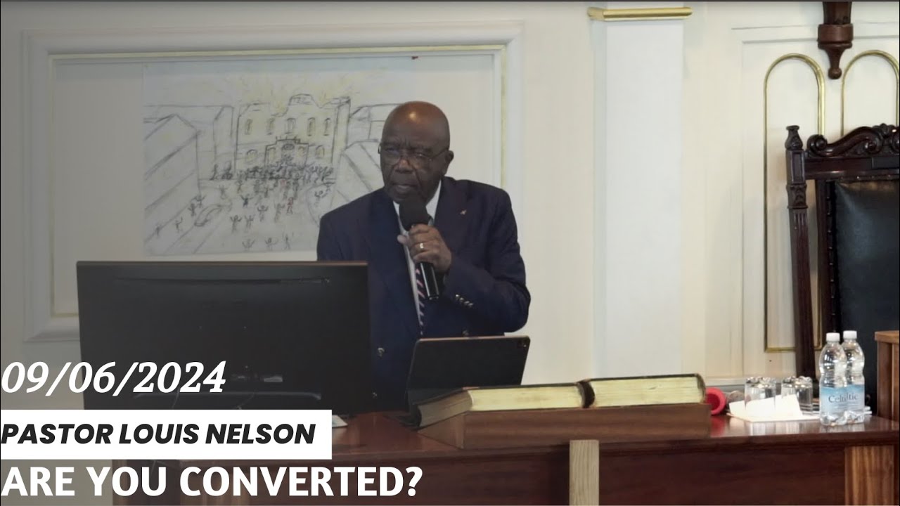 Are You Converted? | pastor Louis Nelson - YouTube