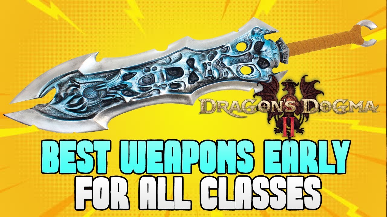 Dragon's Dogma 2 Best Weapons Early, Good Weapons, Dark Arisen ...