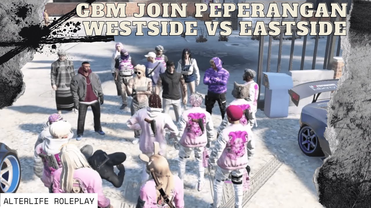 GBM JOIN PEPERANGAN WESTSIDE VS EASTSIDE ??? - GTA V ROLEPLAY - YouTube