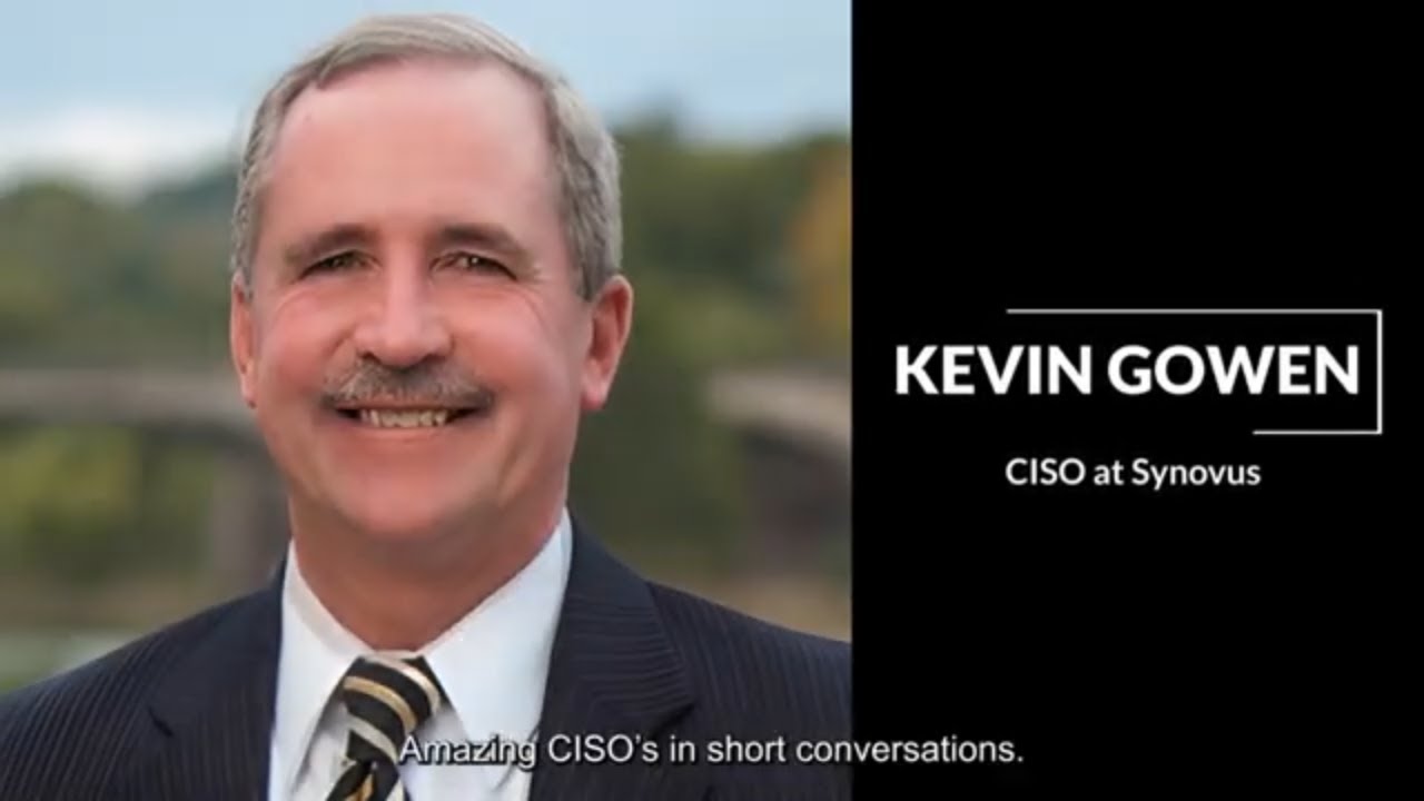 Kevin Gowen, CISO at Synovus, hosted by Ashwin Krishnan - YouTube