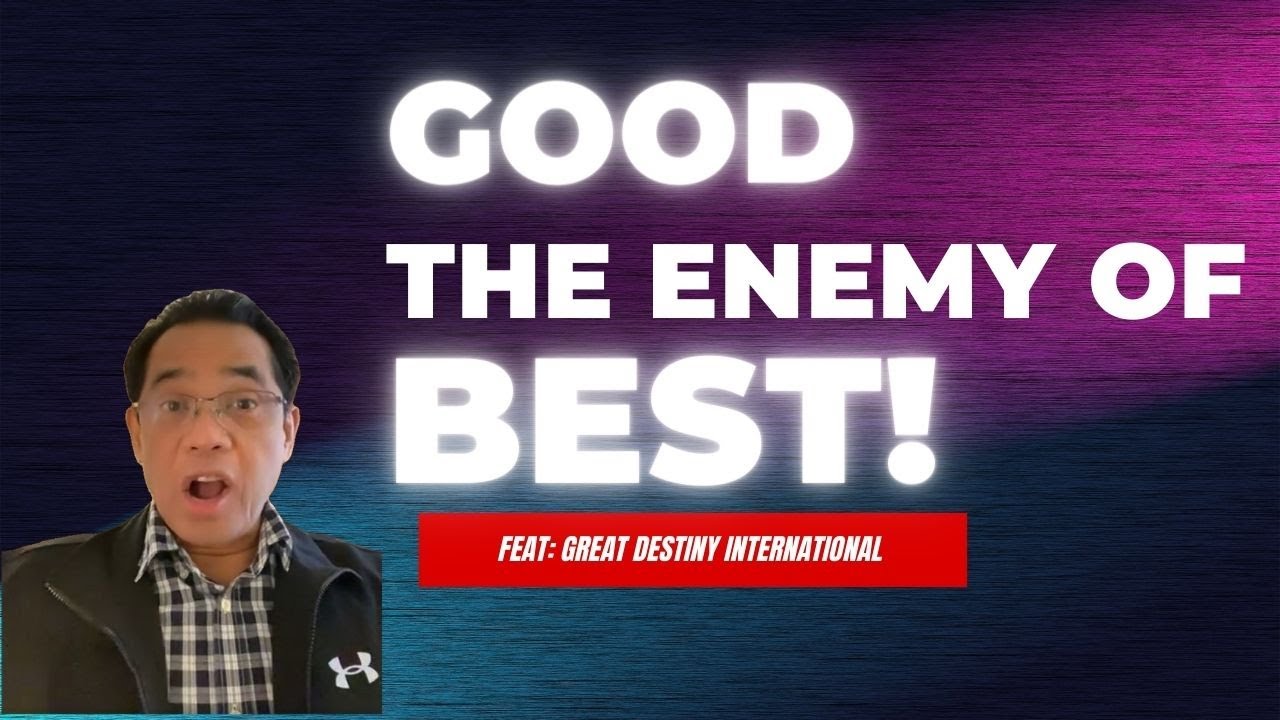 GOOD IS THE ENEMY OF THE BEST! | GDI - YouTube