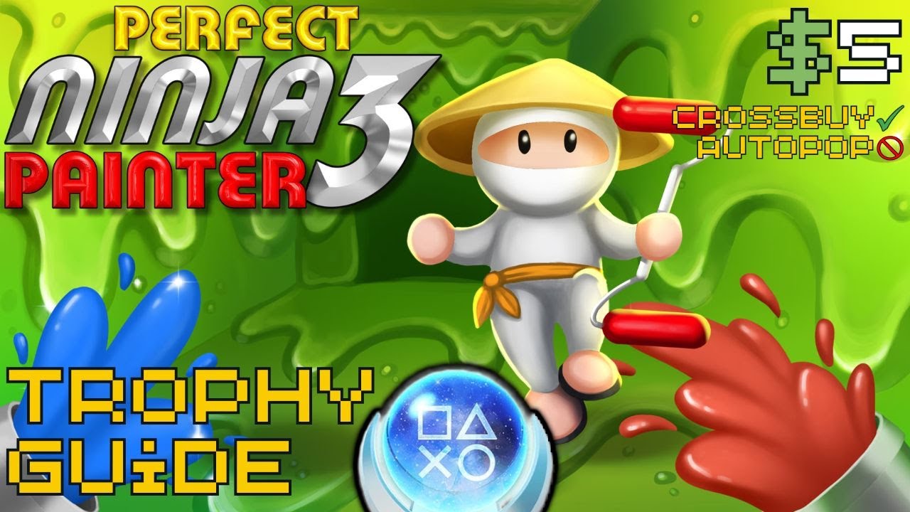 EASY 10 Minute $5 Crossbuy Platinum! | Perfect Ninja Painter 3 Trophy Achievement Guide - YouTube