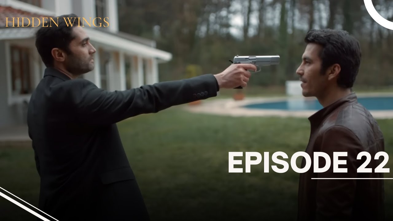 Hidden Wings Episode 22 - English Subtitles - New Turkish Drama Series ...