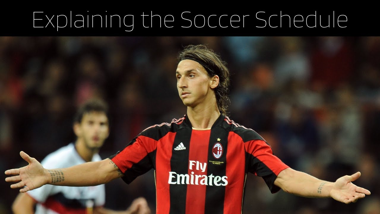 Explaining the Soccer Schedule - YouTube