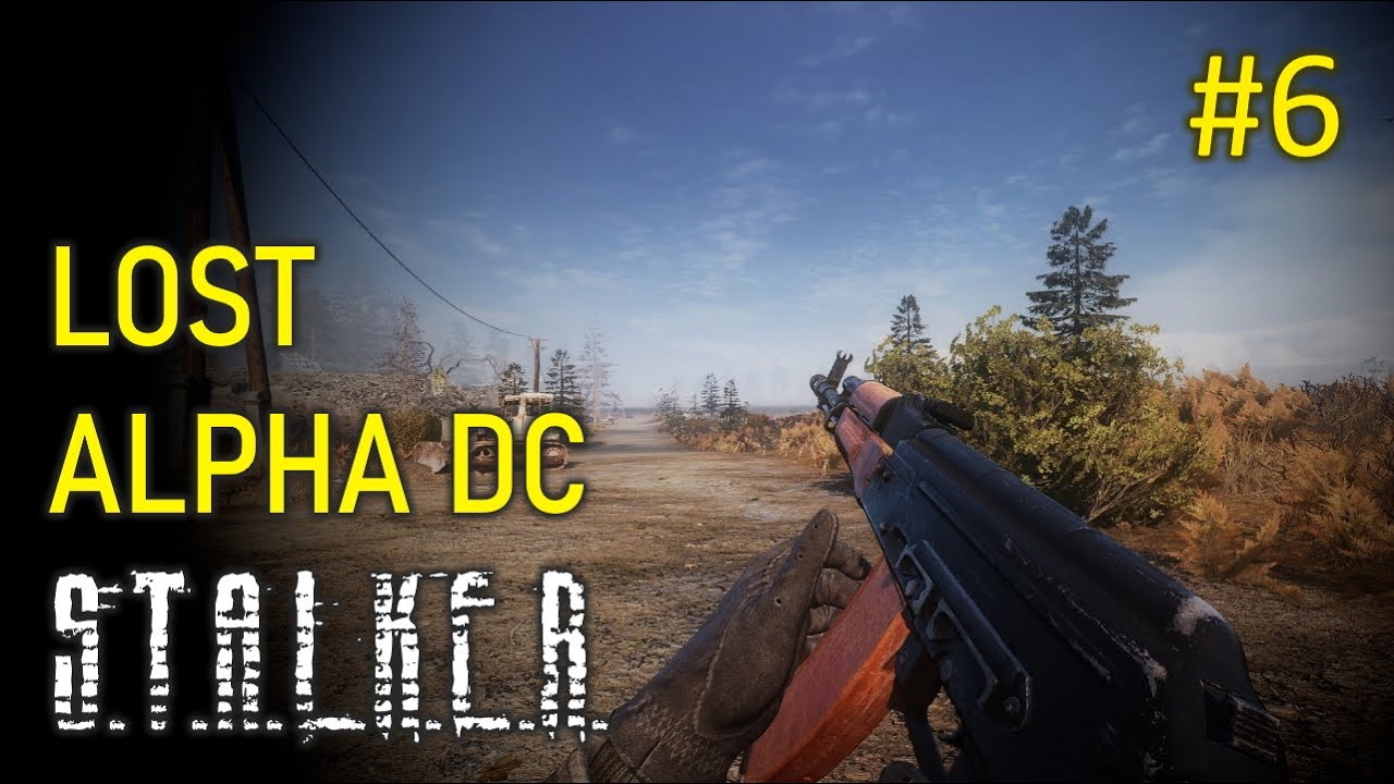 LOST ALPHA DC Интерактив S.T.A.L.K.E.R. #6 - YouTube