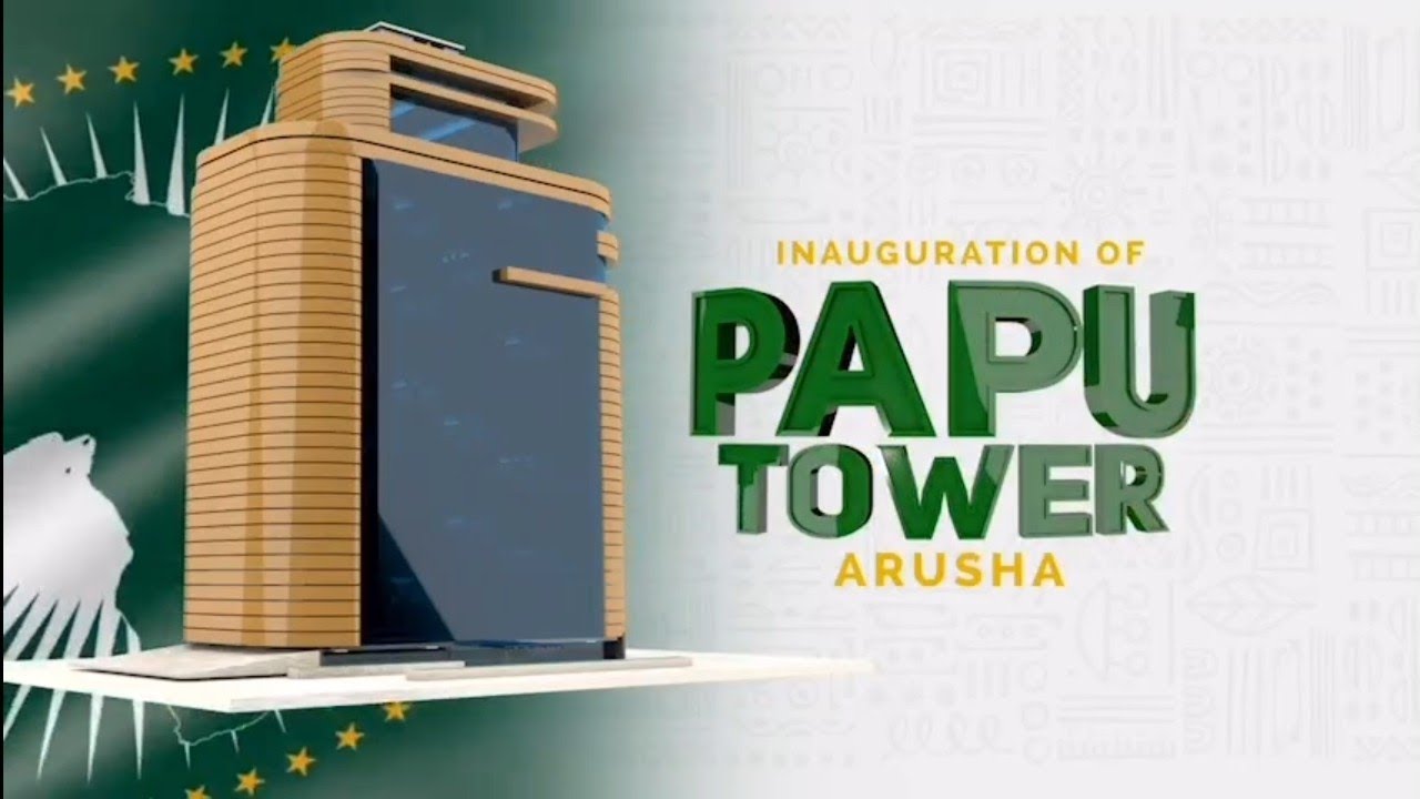 JENGO LA PAPU TOWER Makao Makuu Umoja wa Posta Afrika,limezinduliwa Na ...