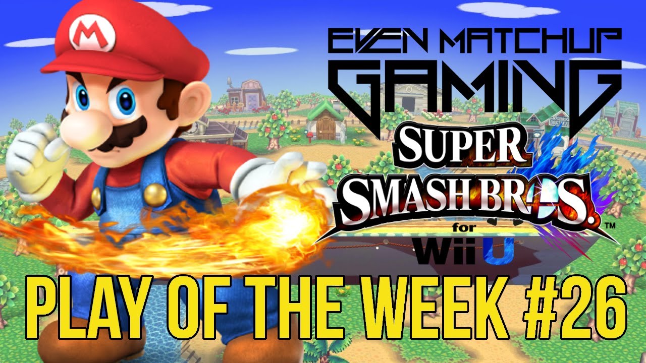 EMG Smash4 Play of the Week 2017 - Episode 26 (SSB4, Super Smash Bros ...