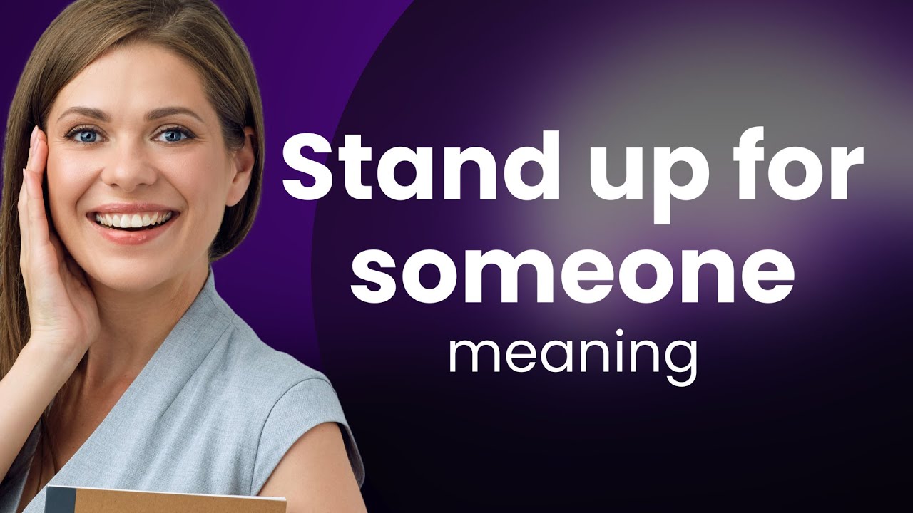 Stand Up for Someone: Unpacking the Meaning - YouTube