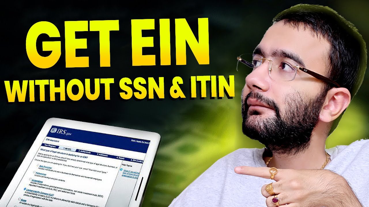 How to Apply for an EIN without SSN or ITIN - YouTube
