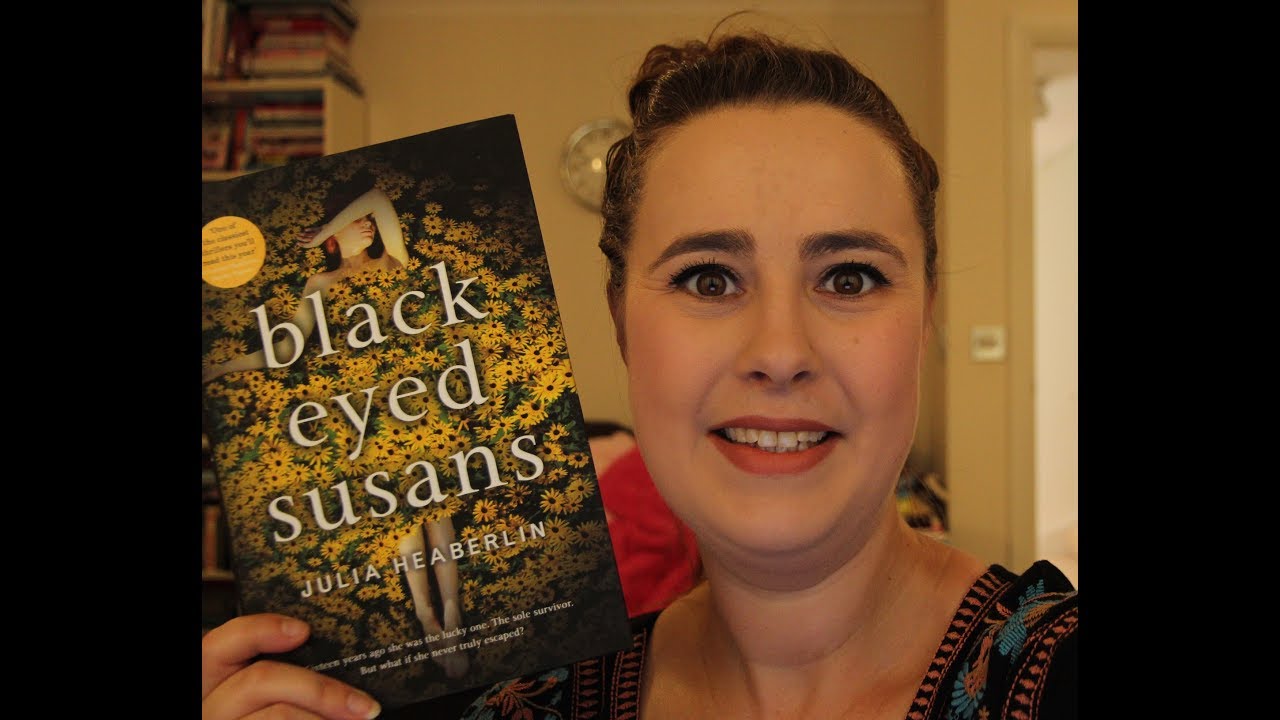 What a Thrill! Black Eyed Susans by Julia Heaberlin - YouTube