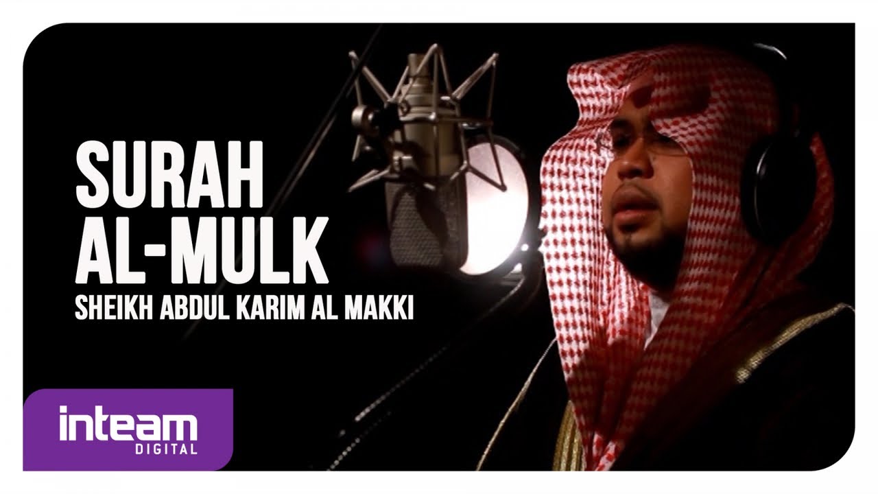 Sheikh Abdul Karim Al-Makki • Surah Al-Mulk | سورة الملك - YouTube