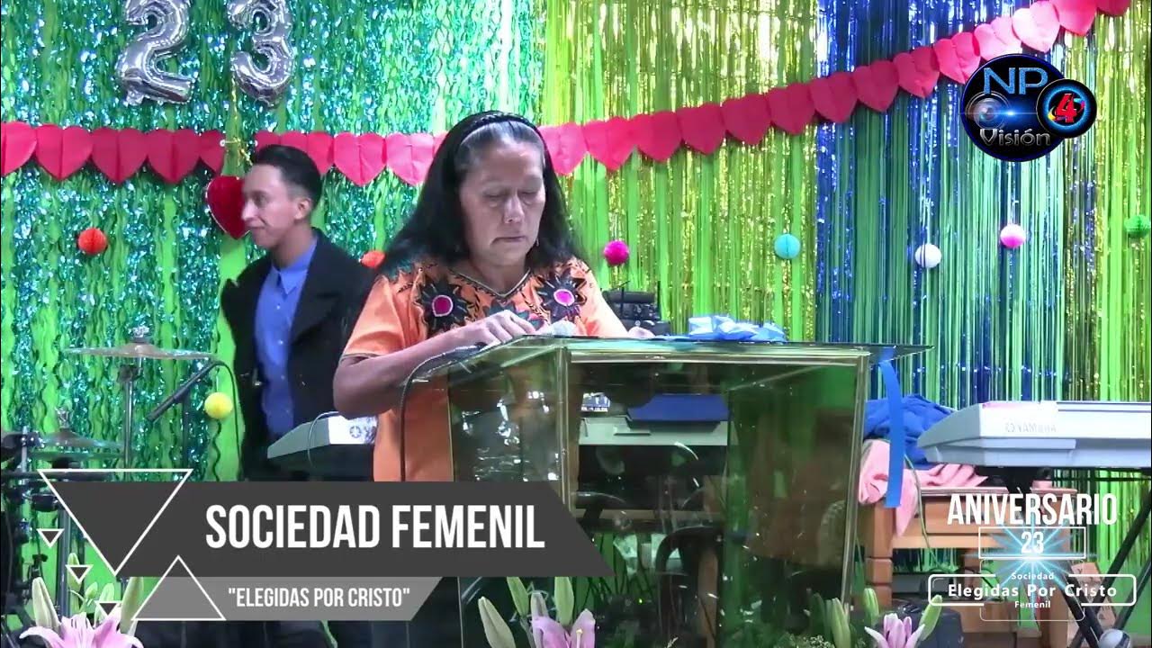 Cierre De Actividades Unión Femenil Elegidas Por Cristo En Su 23 Aniversario, Desde Iglesia C A ...