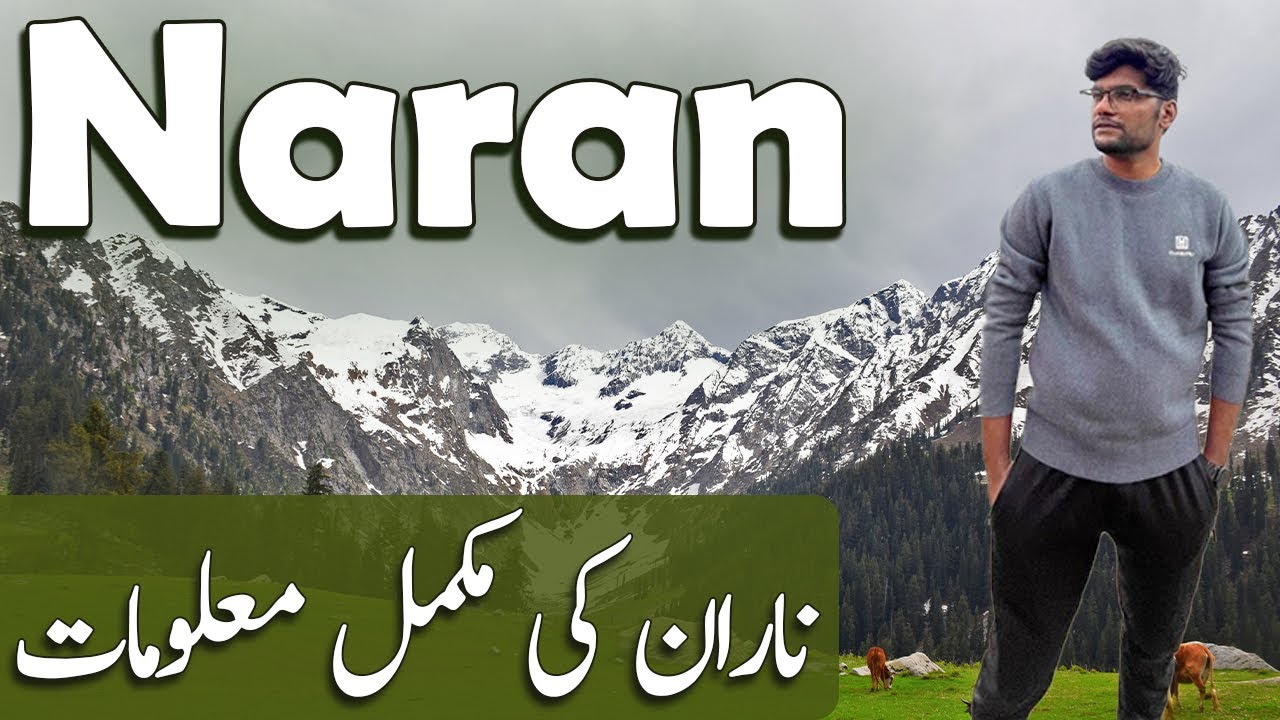 Complete Guide of Naran, Pakistan | Naran Travel Trip Guide | Urdu ...