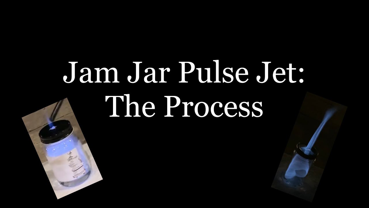 Jam Jar Pulse Jet Engine - DIY Project - YouTube