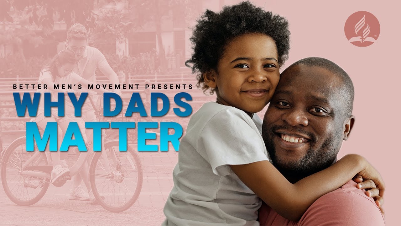 Why Dads Matter - YouTube