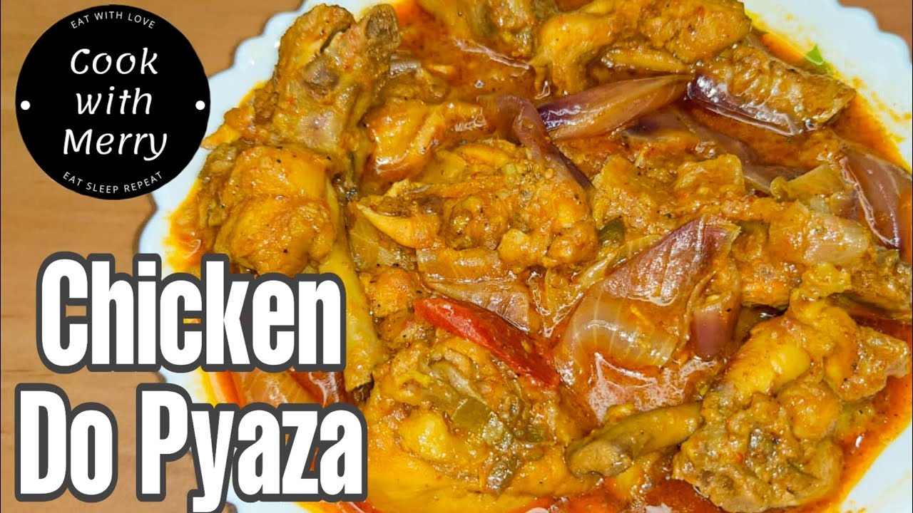 Chicken Do Pyaza | Murg Do Pyaza | Chicken Do Pyaza Restaurant Style ...