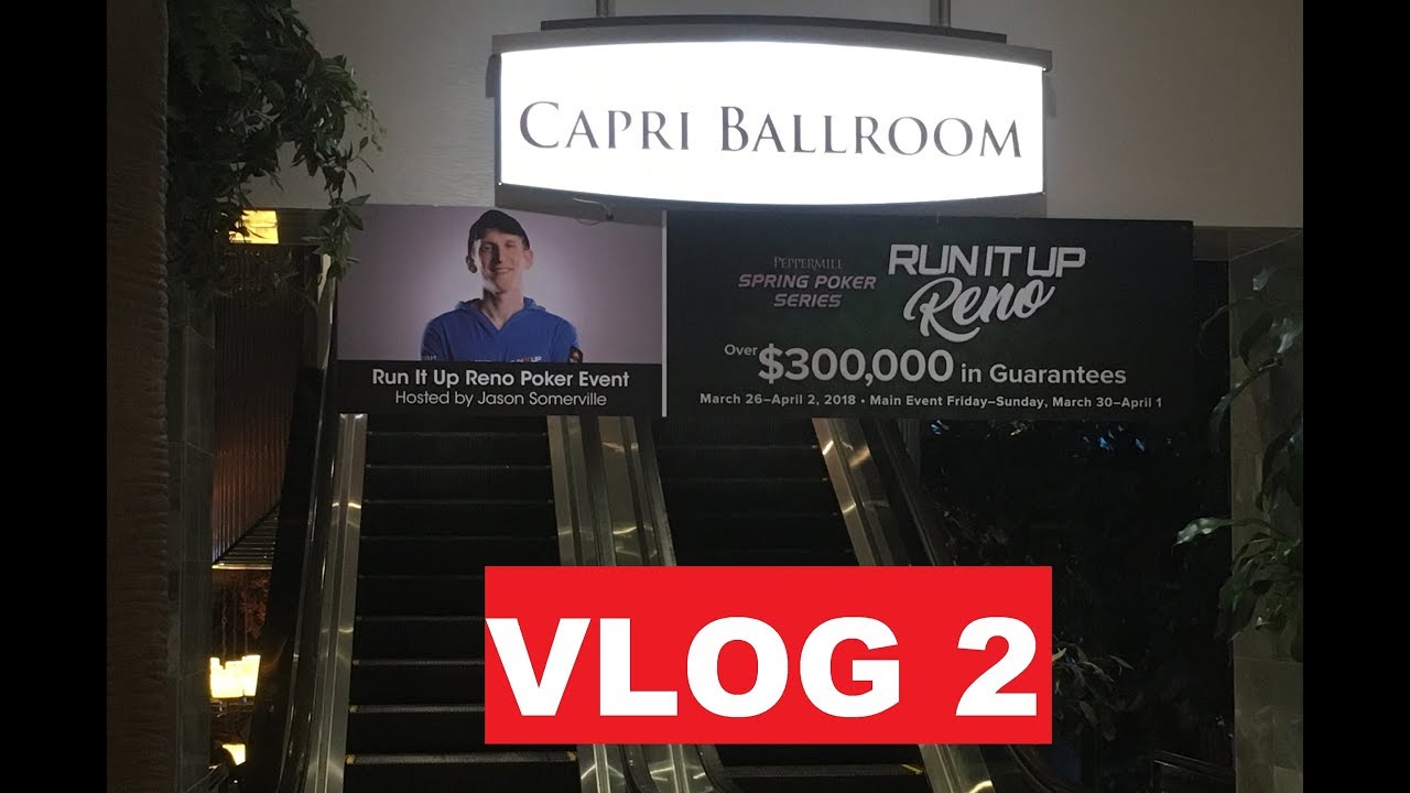 RUN IT UP RENO feat. Jason Somerville & Jaime Staples| Poker Vlog 2 ...