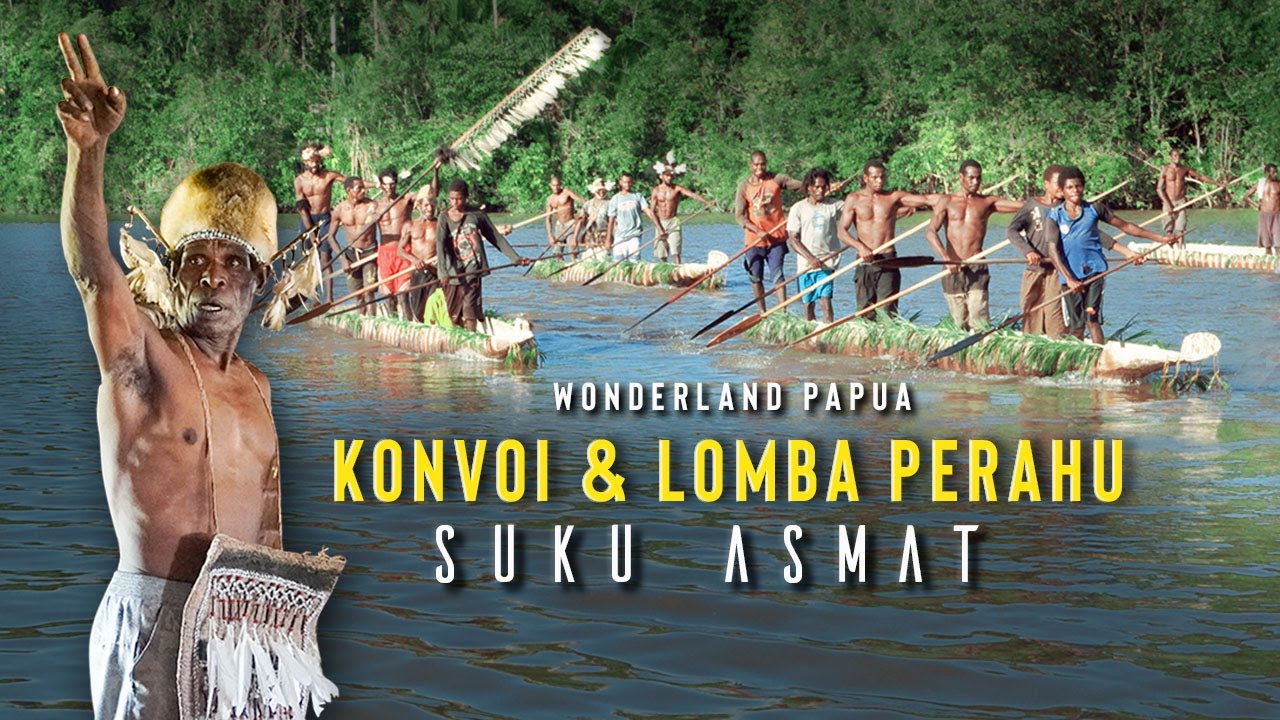 Uniknya Konvoi dan Lomba Mendayung Perahu Suku Asmat - YouTube