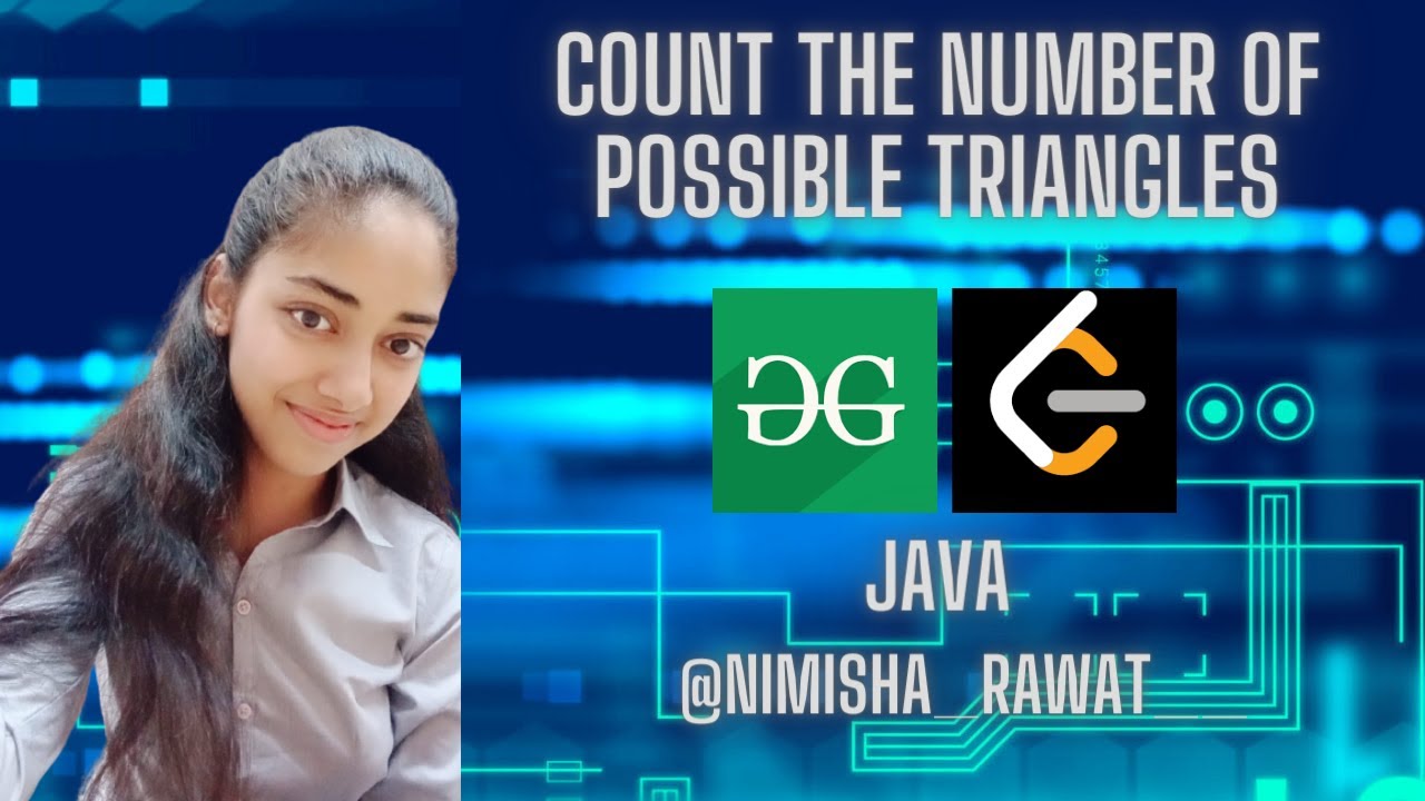 Count The Number Of Possible Triangles Problem Solving GFG Java Count The Number Of Possible Triangles Problem Solving GFG Java