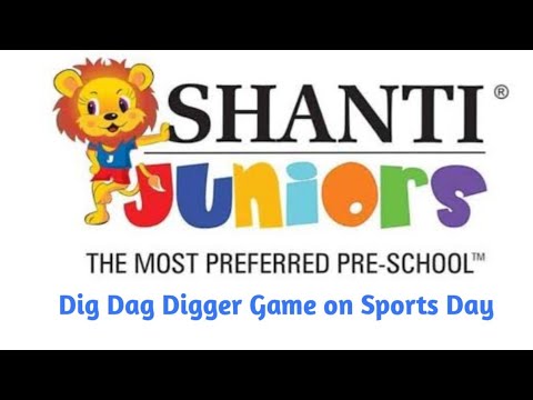 dig dag digger game for toddlers at shanti juniors Preschool#sportsday ...