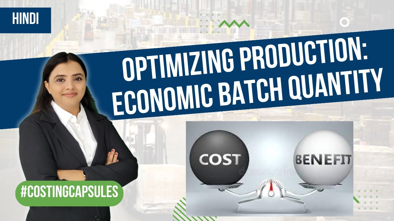 Economic Batch Quantity | Job & Batch Costing, Activity Based Costing ...
