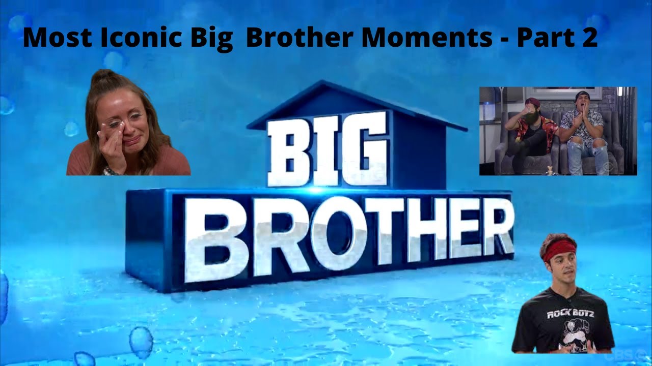 The Most Iconic Moment From Every Big Brother Season - Part 2 (Seasons ...