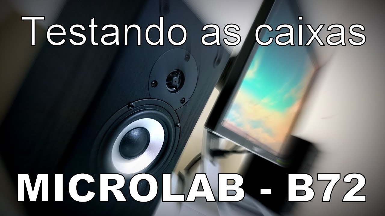 Testando as caixas MICROLAB B-72 - YouTube