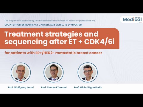 ER+/HER2- metastatic breast cancer: Highlights from ESMO Breast Cancer 2025 Satellite Symposium