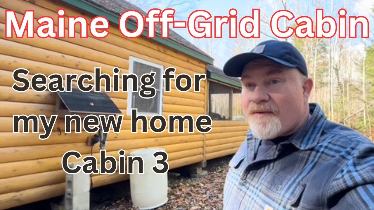 Maine off-grid cabin search. Third trip looking at off-grid cabins in Maine. (Cabin 3) - YouTube
