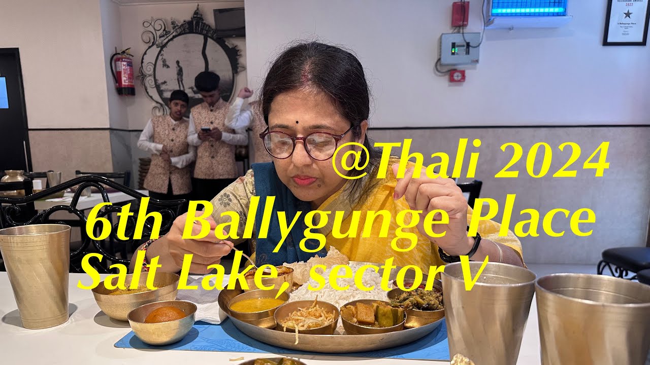 Best Bengali Thali | 6th Ballygunge Place @thali Salt Lake Sector V | # ...