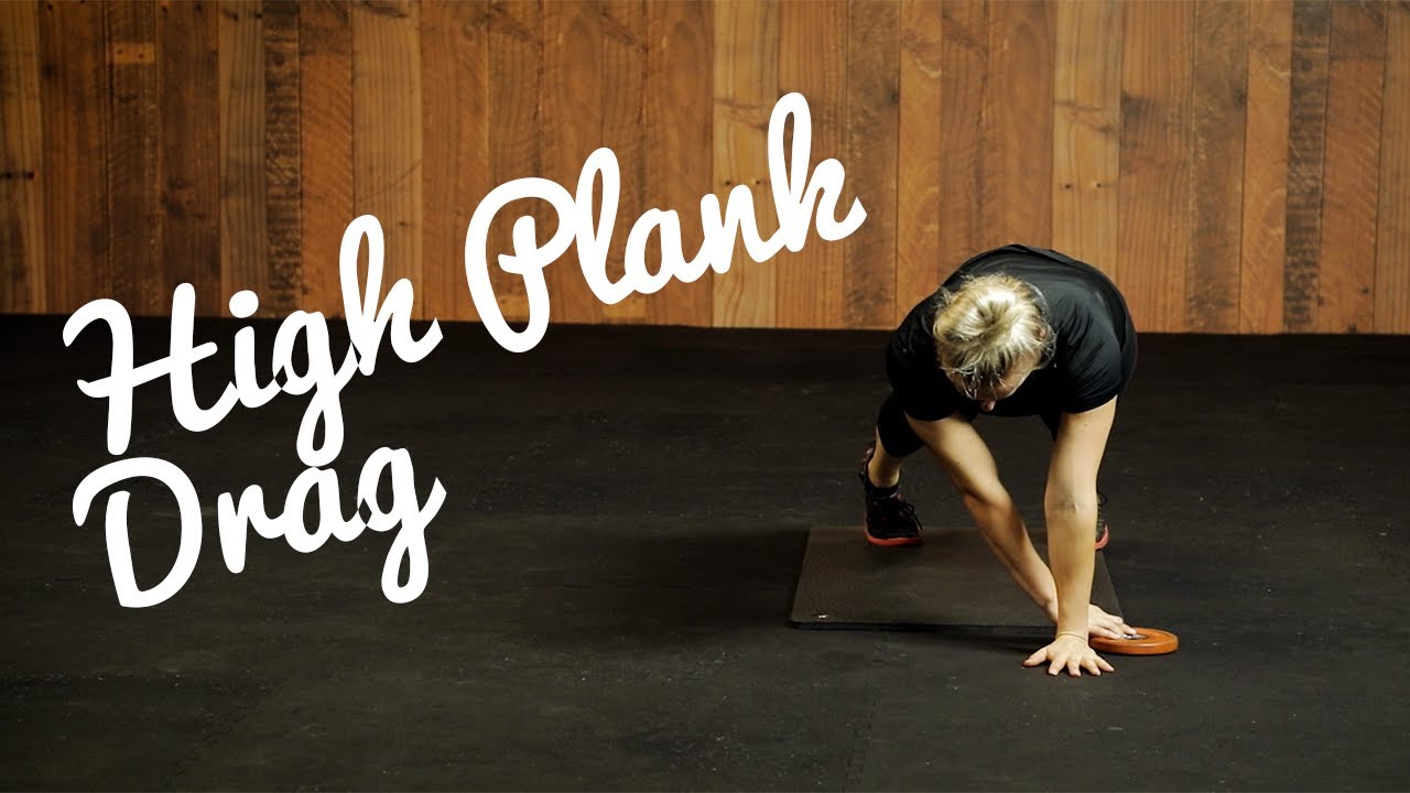 High Plank Drag - YouTube