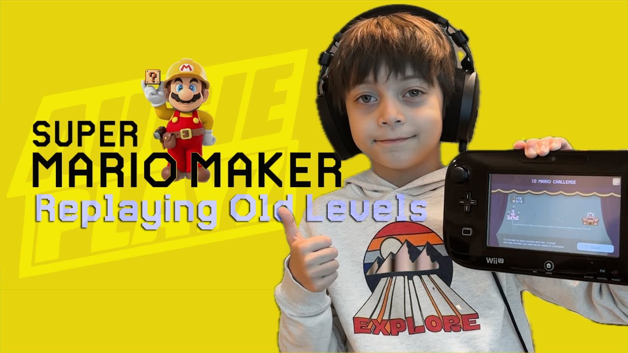 Super Mario Maker | 7-year-old Replaying Four-Year-Old Old Levels | Epi ...