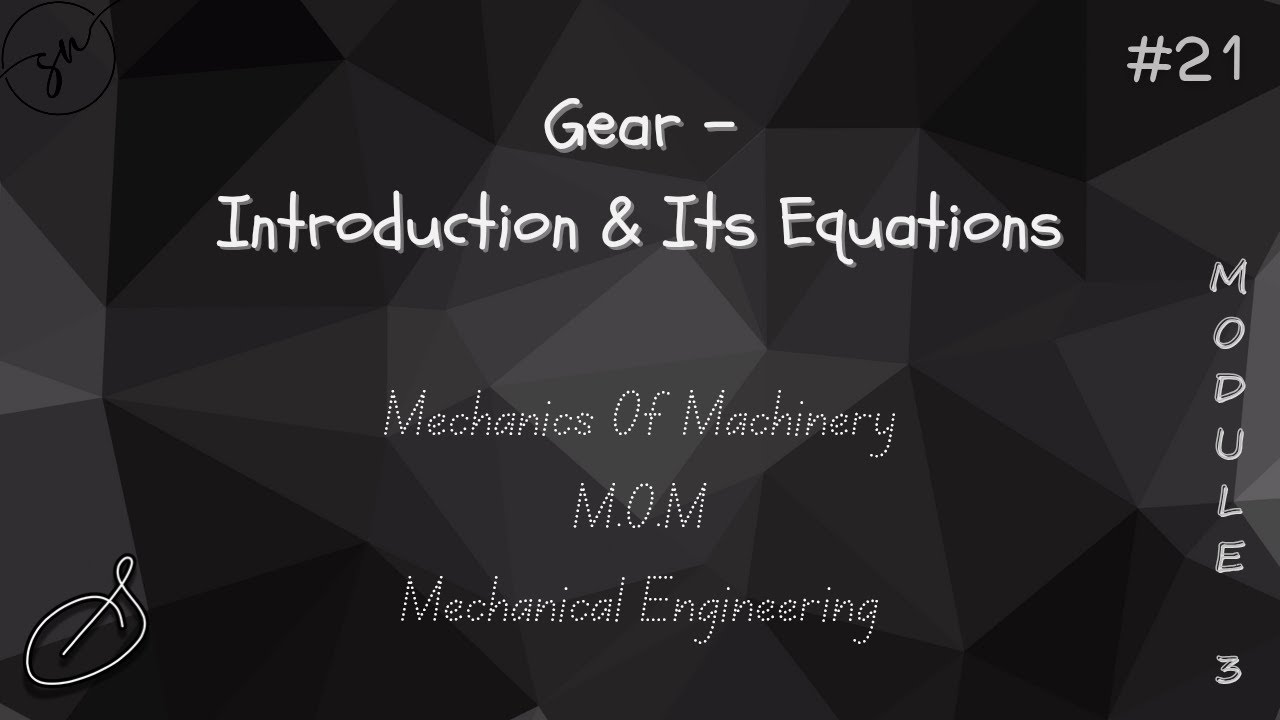 Gear - Introduction & Its Equations | Module 3 | Mechanics Of Machinery ...