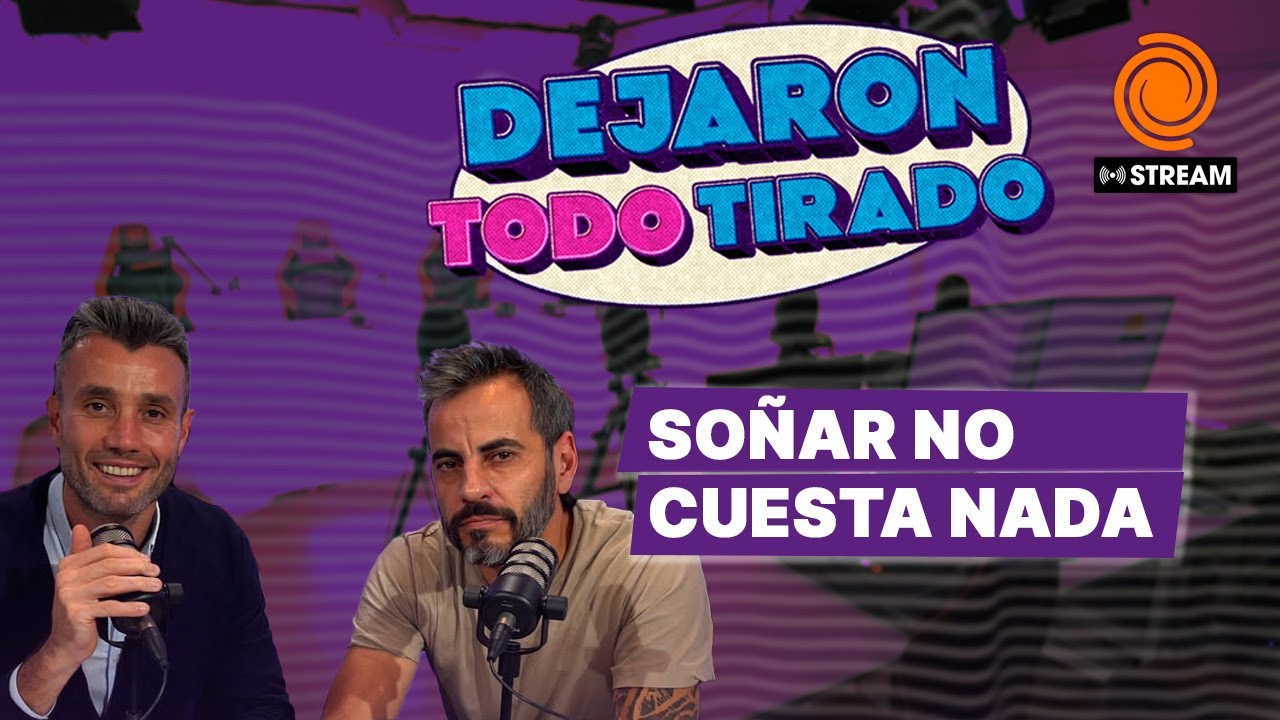 ¿Cuál fue el SUEÑO MÁS LOCO que tuviste? | Dejaron Todo Tirado ...