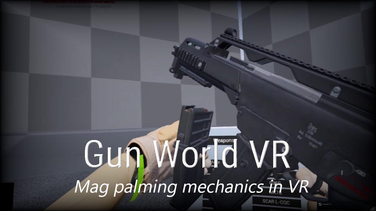 Gun World VR - Physics based mag palming full showcase - YouTube