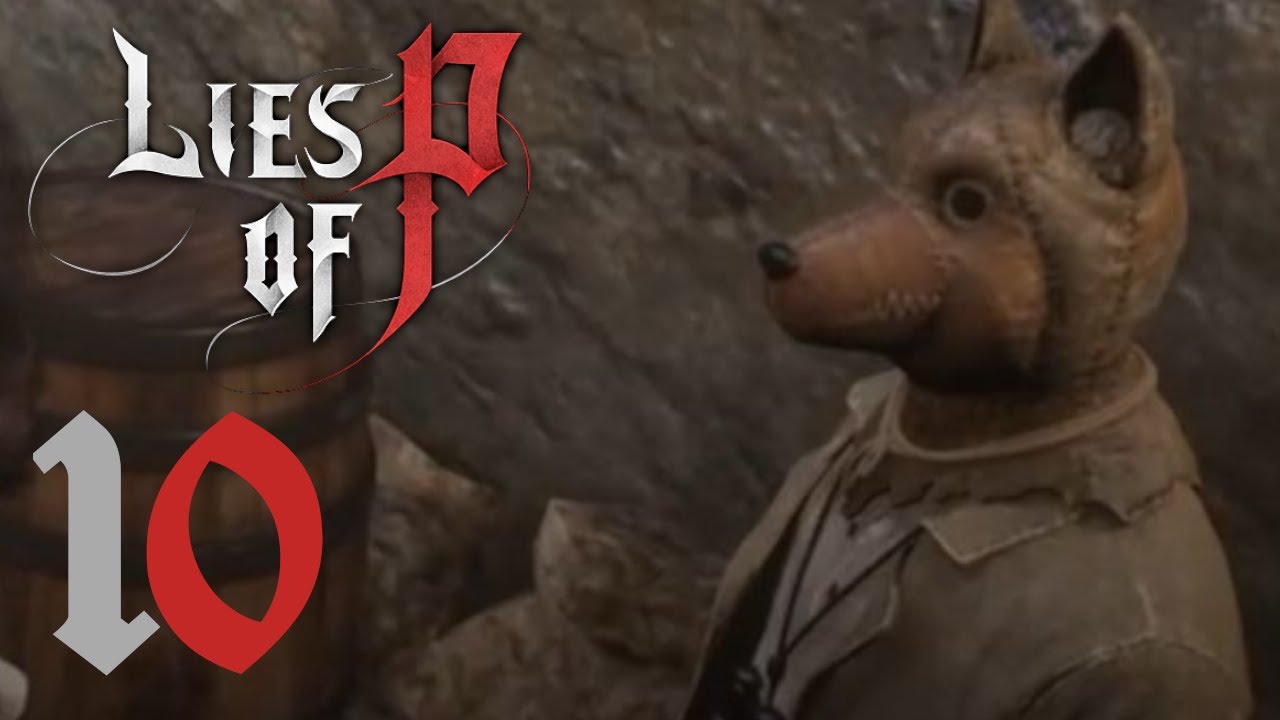 Let´s Play Lies of P #010 die Räuberhütte [HD+] - YouTube