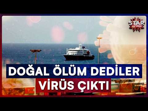 DSÖ Resmen Doğruladı! Tatil Gemisi Ölüm Gemisine Döndü: Hantavirüs Dehşeti | Star Ana Haber