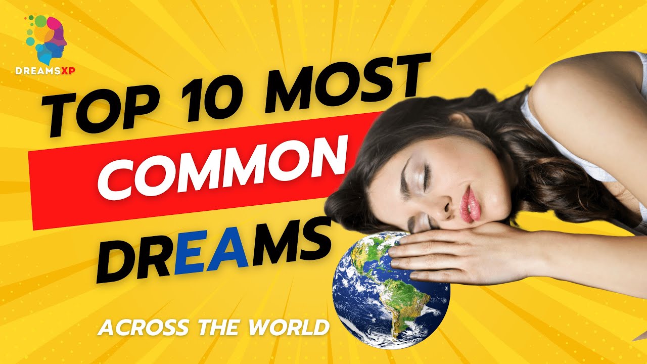 Top 10 Most Common Dreams Across The World - YouTube