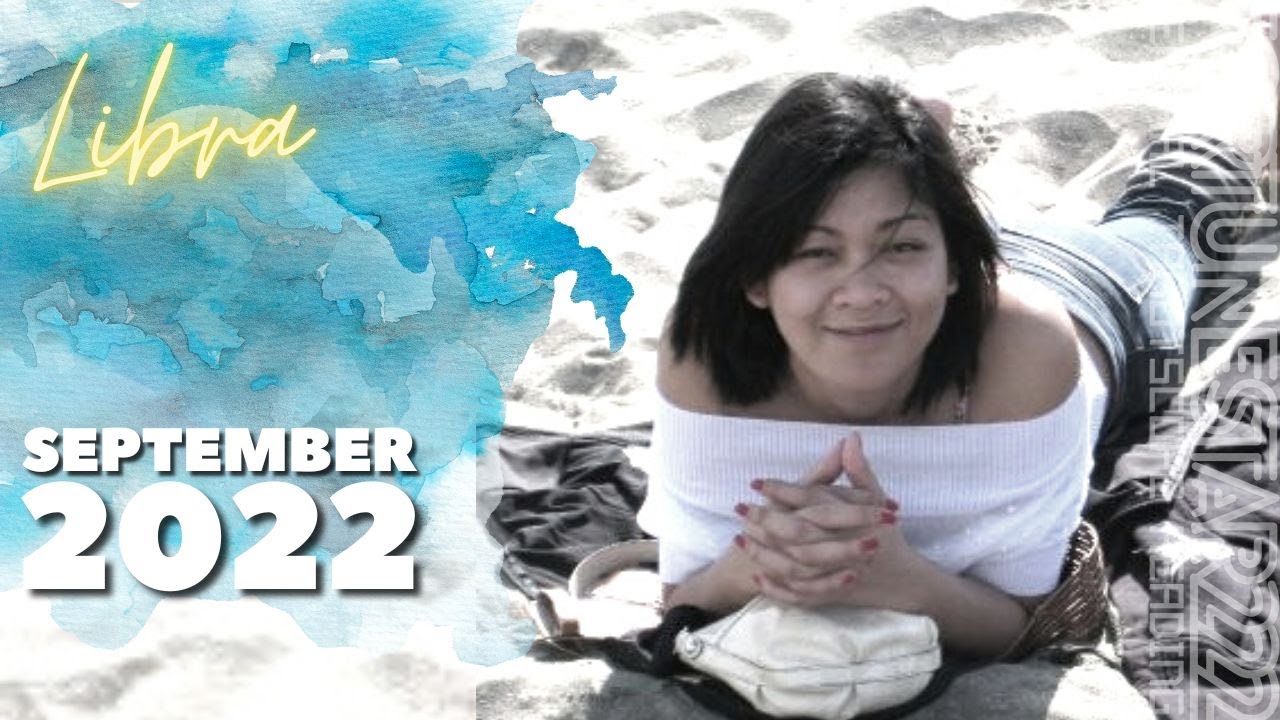 LIBRA | SEPTEMBER 2022 - YouTube
