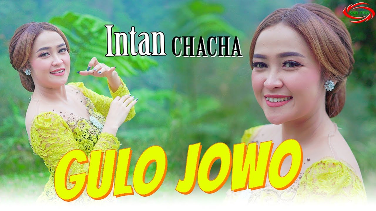 INTAN CHACHA - GULO JOWO ( Original Official Vedio Music ) - YouTube
