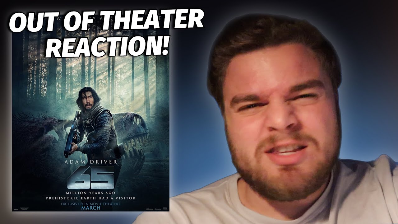 65 Out of Theater REACTION! - YouTube