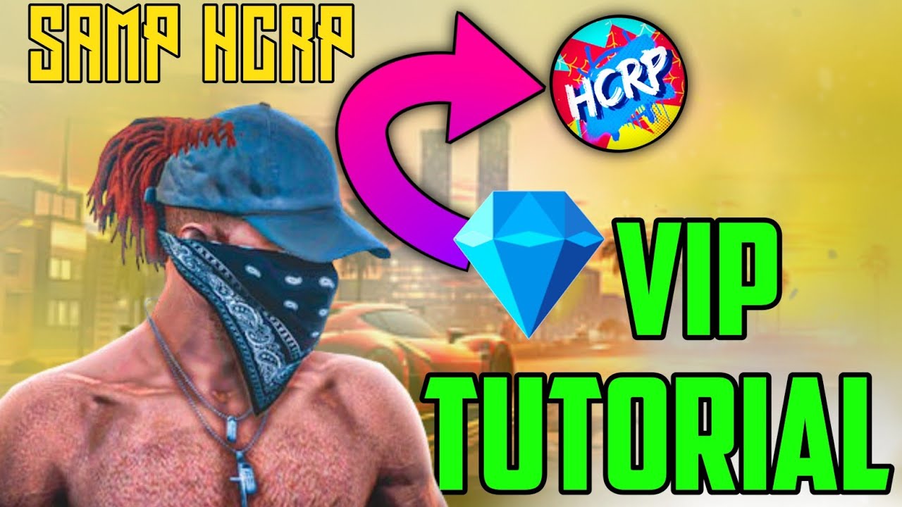 VIP TUTORIAL💥 | HCRP | SAMP SERVER FOR #HCRP #HELLCITYROLEPLAY - YouTube