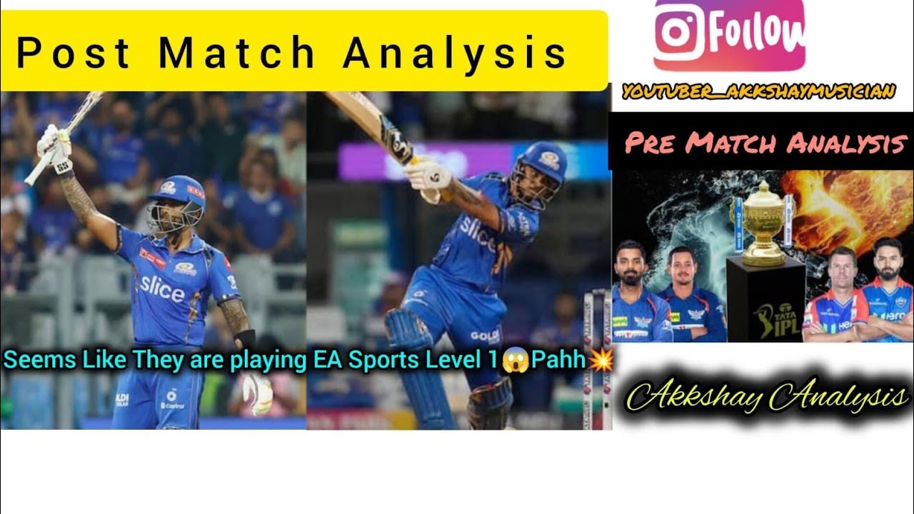 MIvsRCB Post Match Analysis| LSGvsDC Pre Match Analysis| AKKSHAY ...