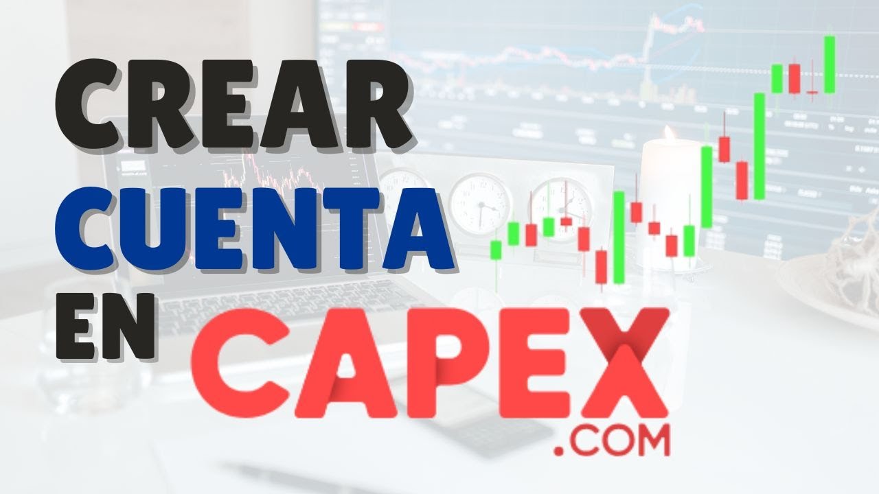 Crear Cuenta Trading en CAPEX.COM 🔴| Tutorial Registro Completo ️ - YouTube