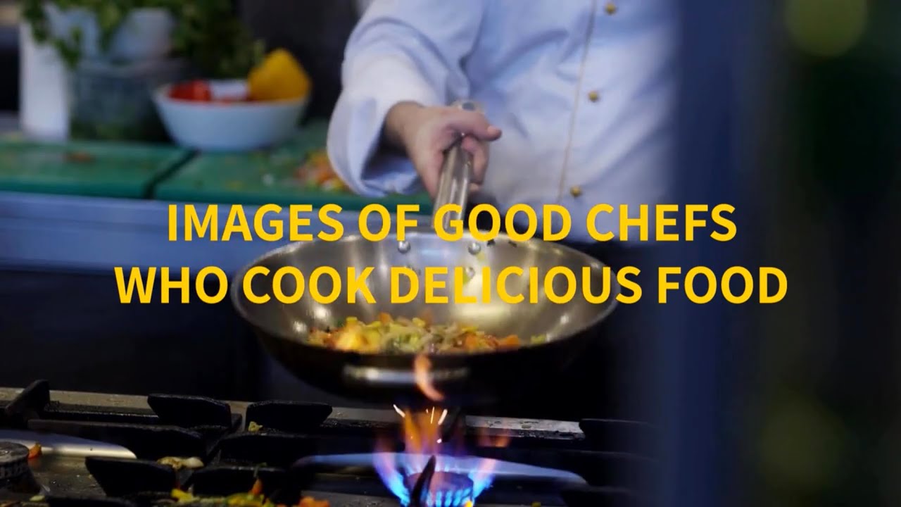 Images Of Good Chefs Who cook Delicious Food - YouTube