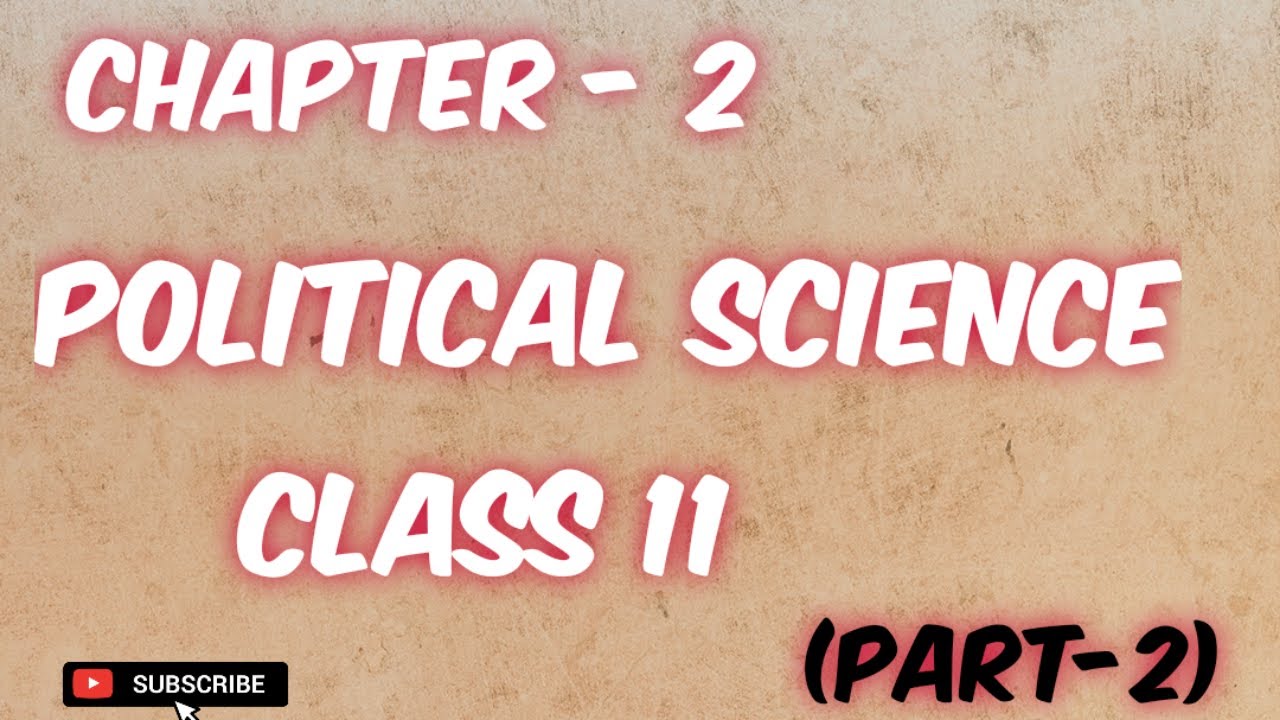 Chapter 2/ Political Science/ Class-11/ Part-2 - YouTube