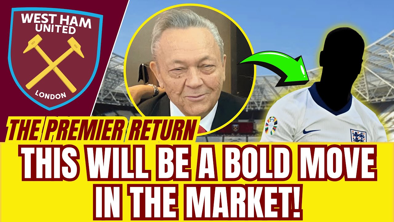WEST HAM PLAN BOLD MOVE TO BRING A PREMIER STAR BACK TO ENGLAND | West ...
